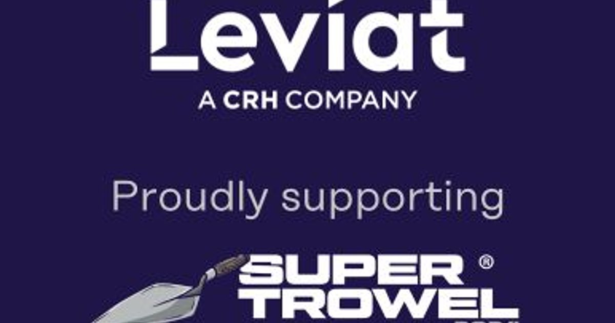 Leviat proudly supports Super Trowel 2024 | Ancon
